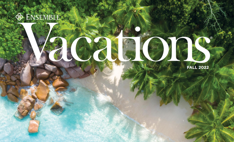 Ensemble Vacations Fall 2022